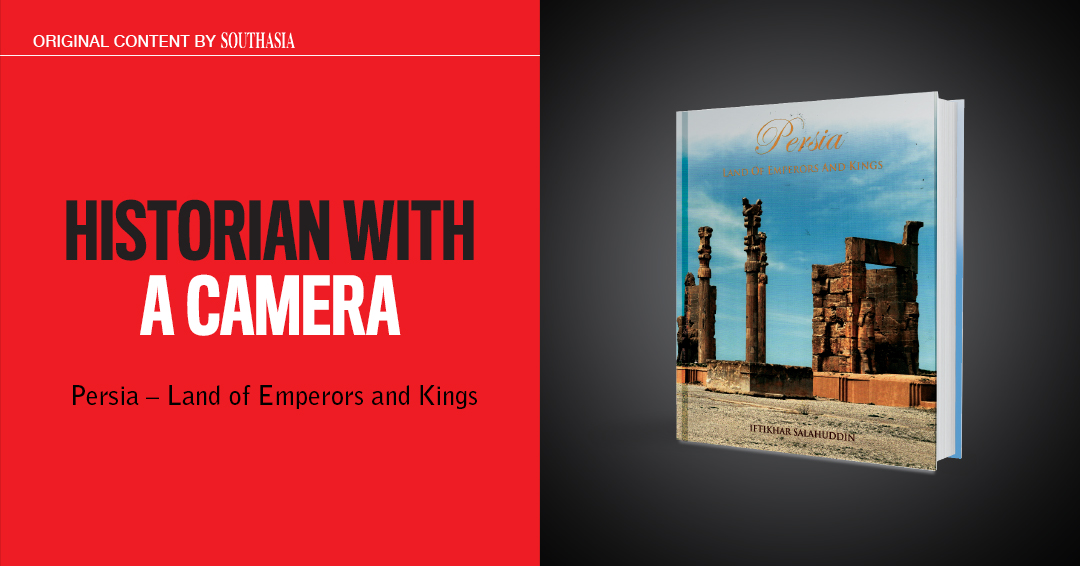 Persia – Land of Emperors and Kings | SouthAsia